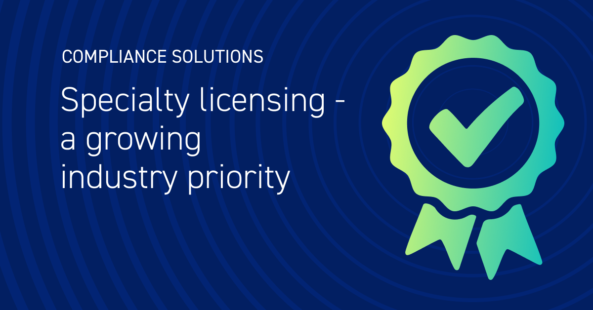 Simplifying Specialty Licensing | Compliance for Insurance